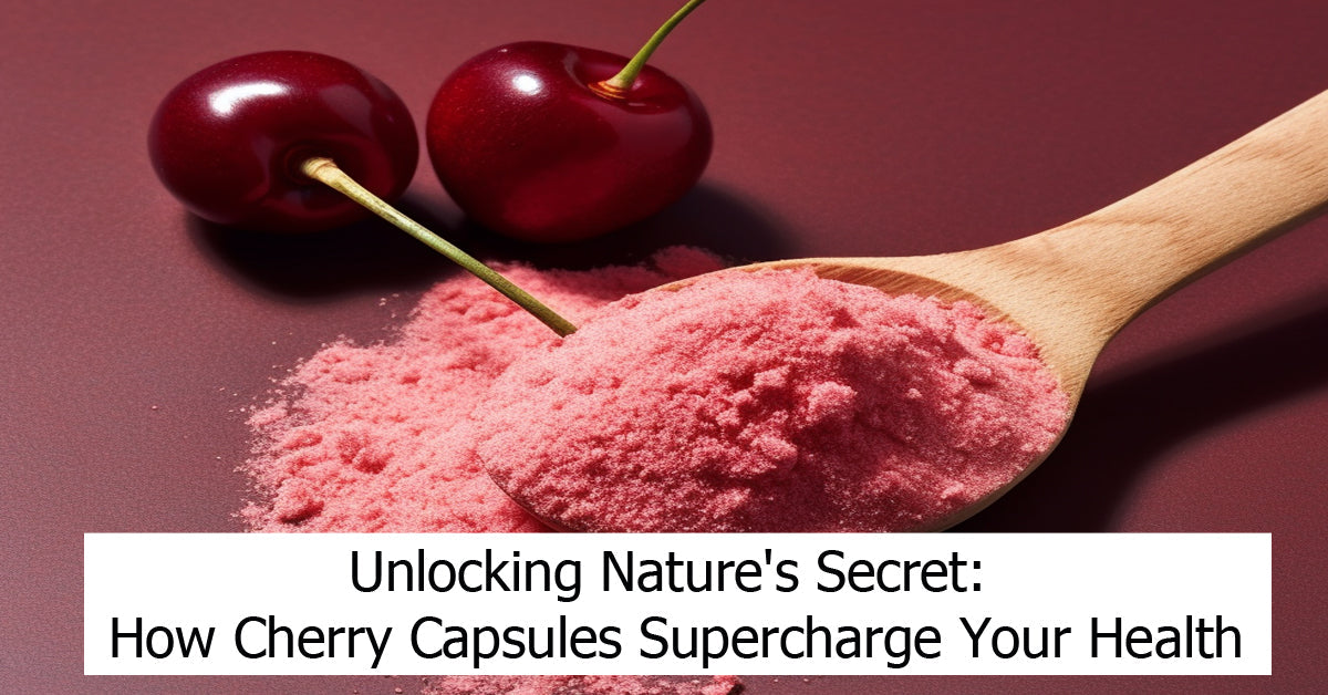 The Science Behind Cherry Capsules: Understanding the Power of Anthocy ...